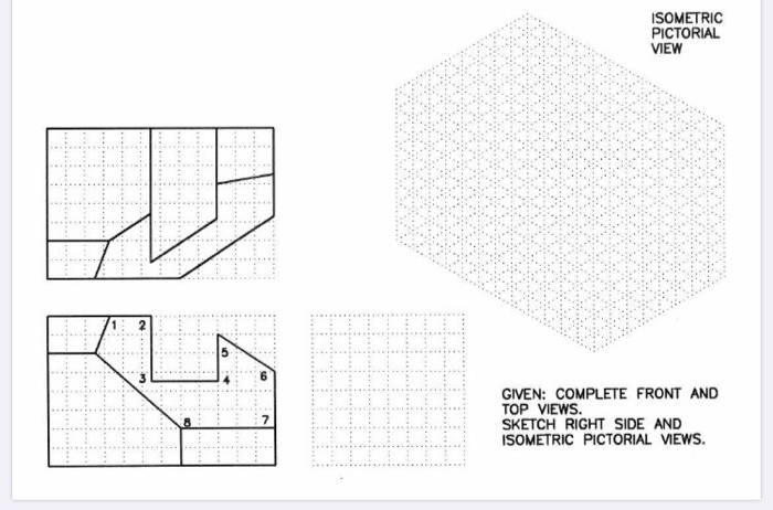 Solved ISOMETRIC PICTORIAL VIEW 22 GIVEN: COMPLETE FRONT AND | Chegg.com