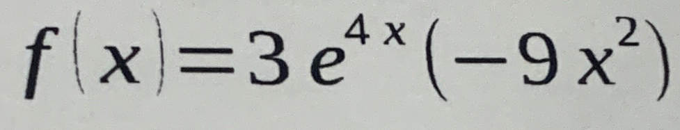 Solved f(x)=3e4x(-9x2)Use the rules for derivatives to find | Chegg.com