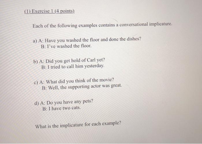 Solved (1) Exercise 1 (4 points) Each of the following | Chegg.com