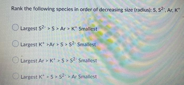 Solved Rank the following species in order of decreasing | Chegg.com
