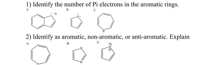 Solved 1) Identify the number of Pi electrons in the | Chegg.com