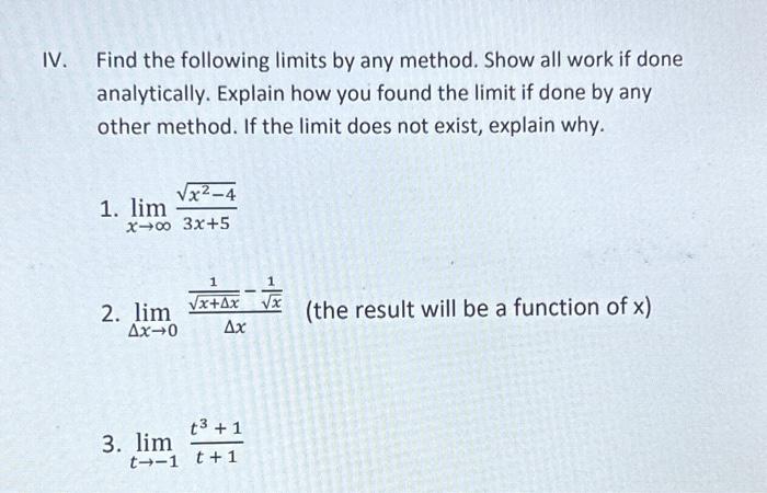 Solved V. Find the following limits by any method. Show all | Chegg.com