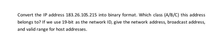 Solved Convert the IP address 183.26.105.215 into binary | Chegg.com