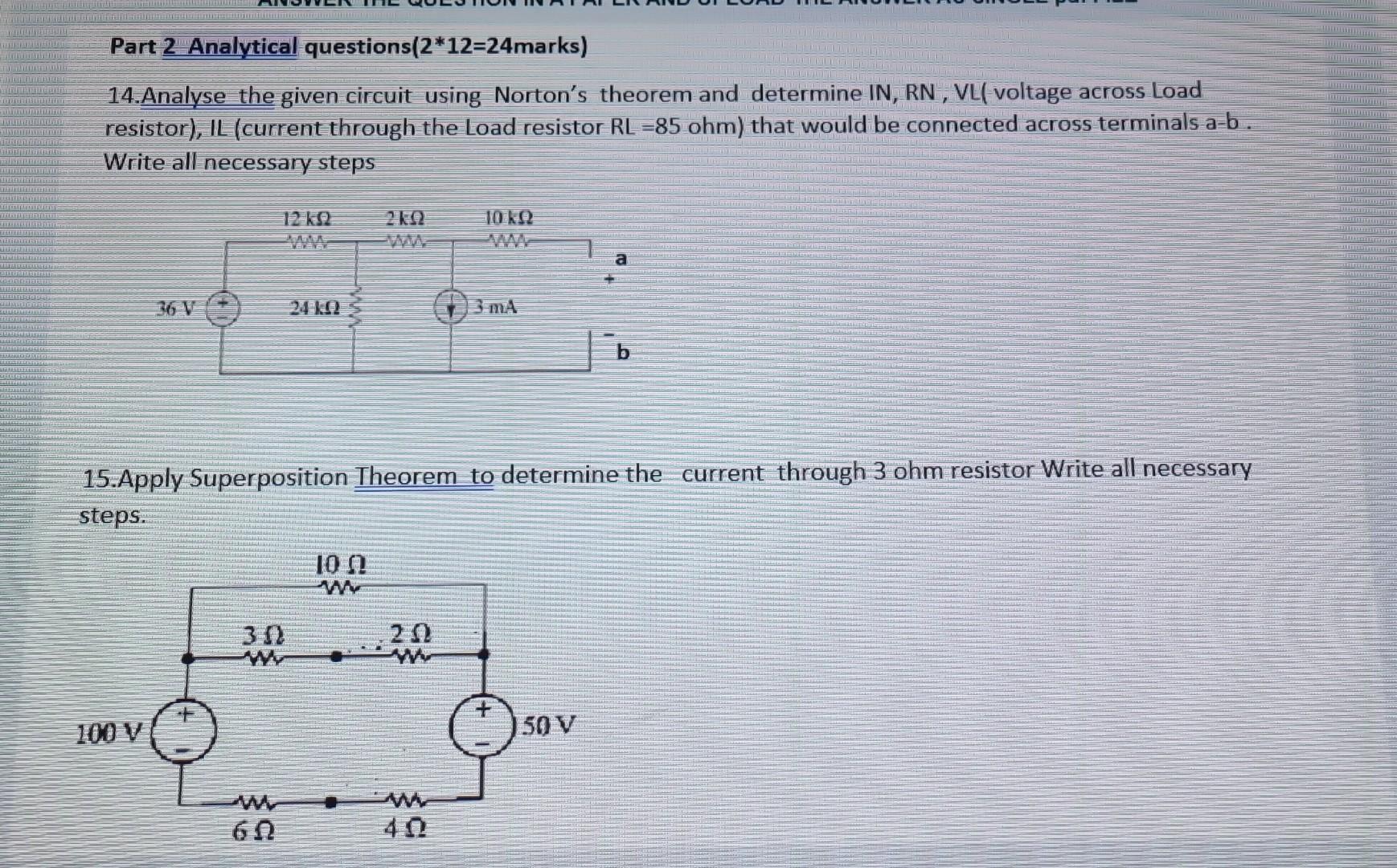 [Solved]: 14. Analyse the given circuit using Nort