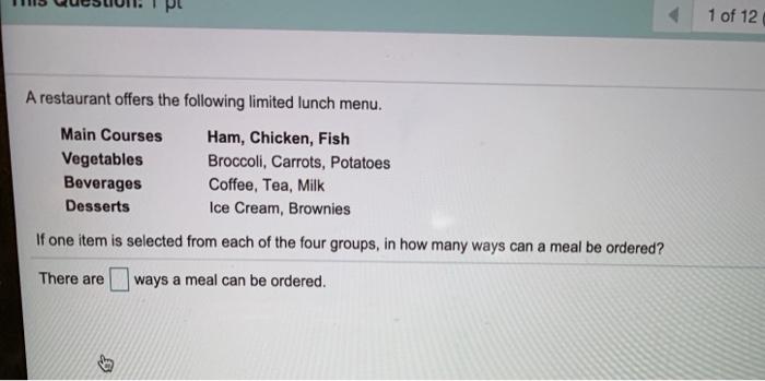 Solved 1 of 12 A restaurant offers the following limited | Chegg.com