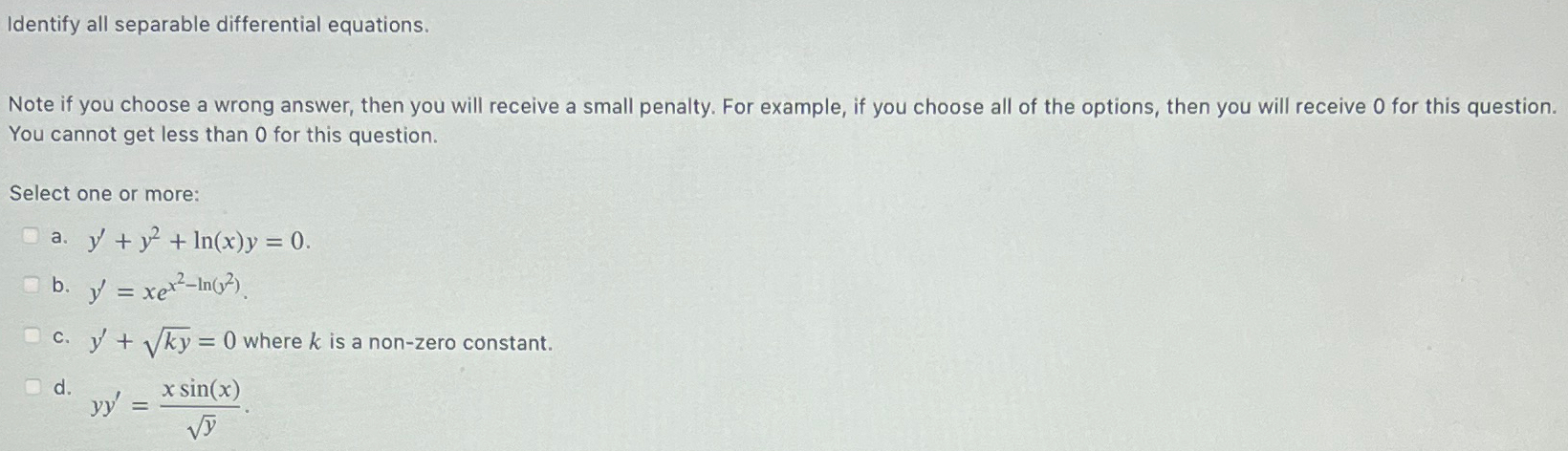 Solved Identify all separable differential equations.Note if | Chegg.com