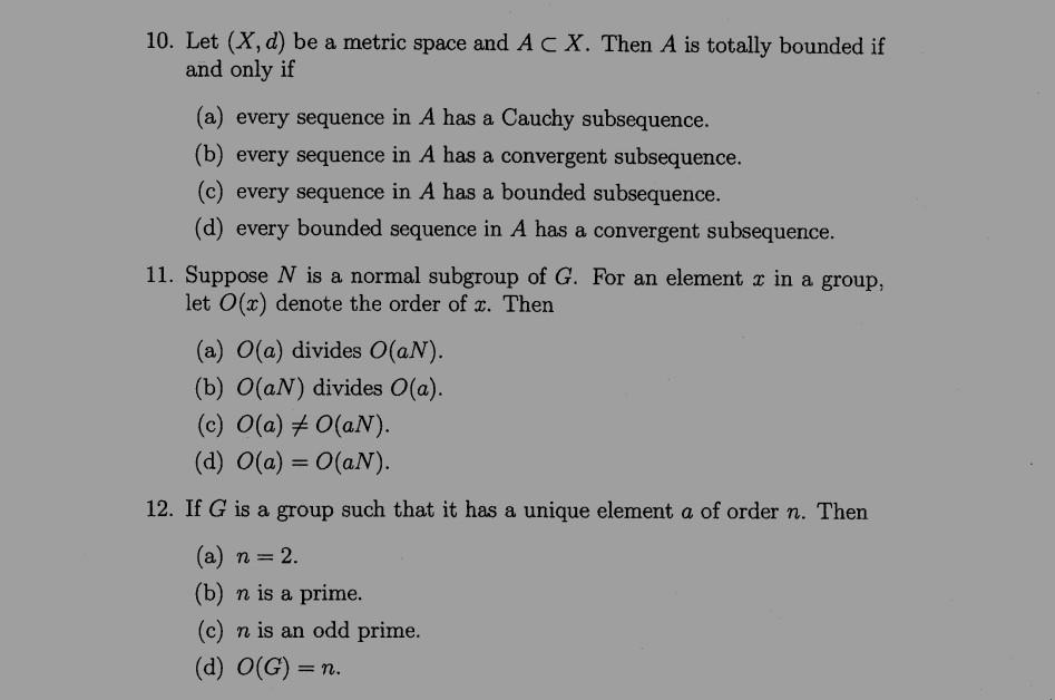 Solved 10. Let (X,d) be a metric space and A⊂X. Then A is | Chegg.com