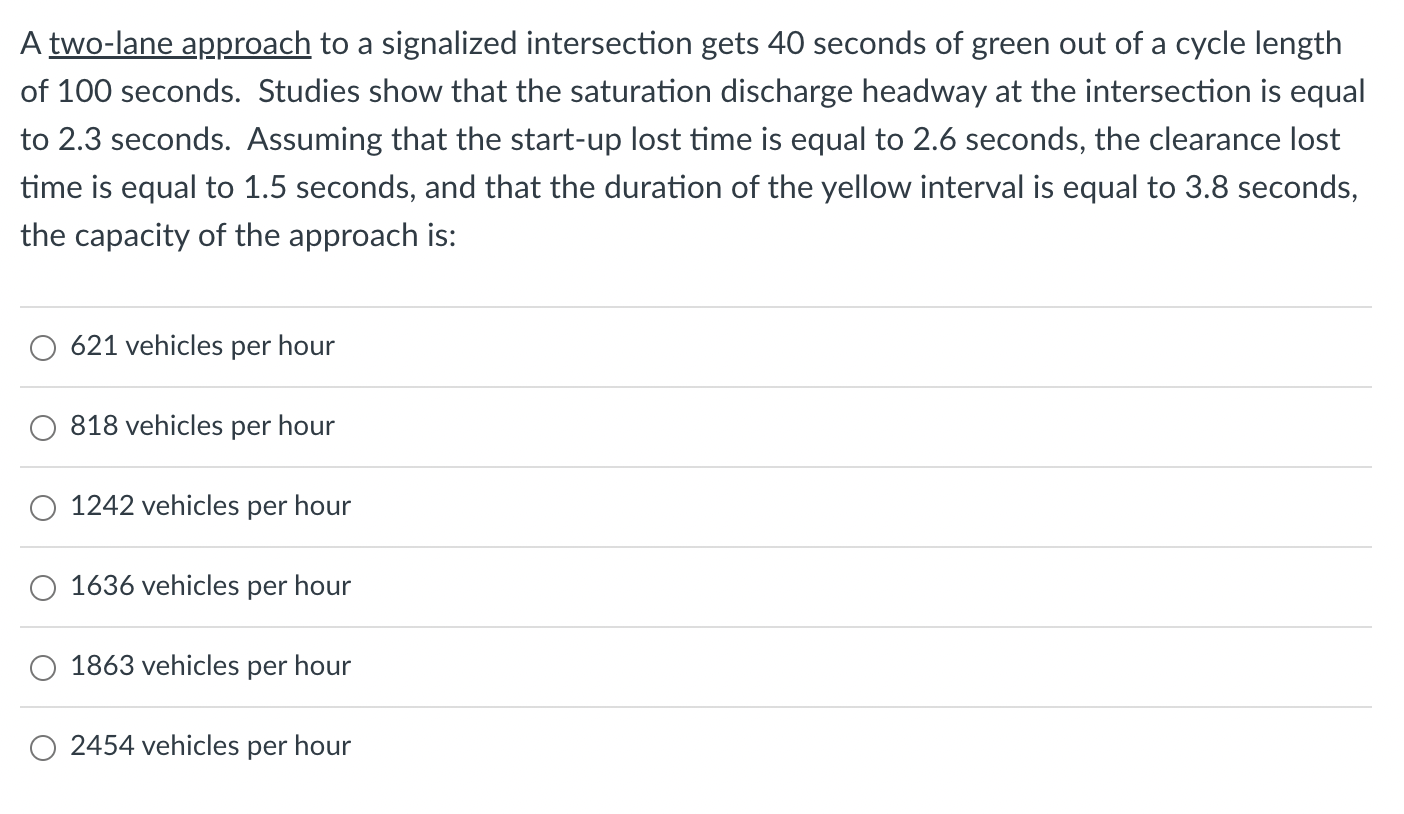 Solved A two-lane approach to a signalized intersection gets | Chegg.com