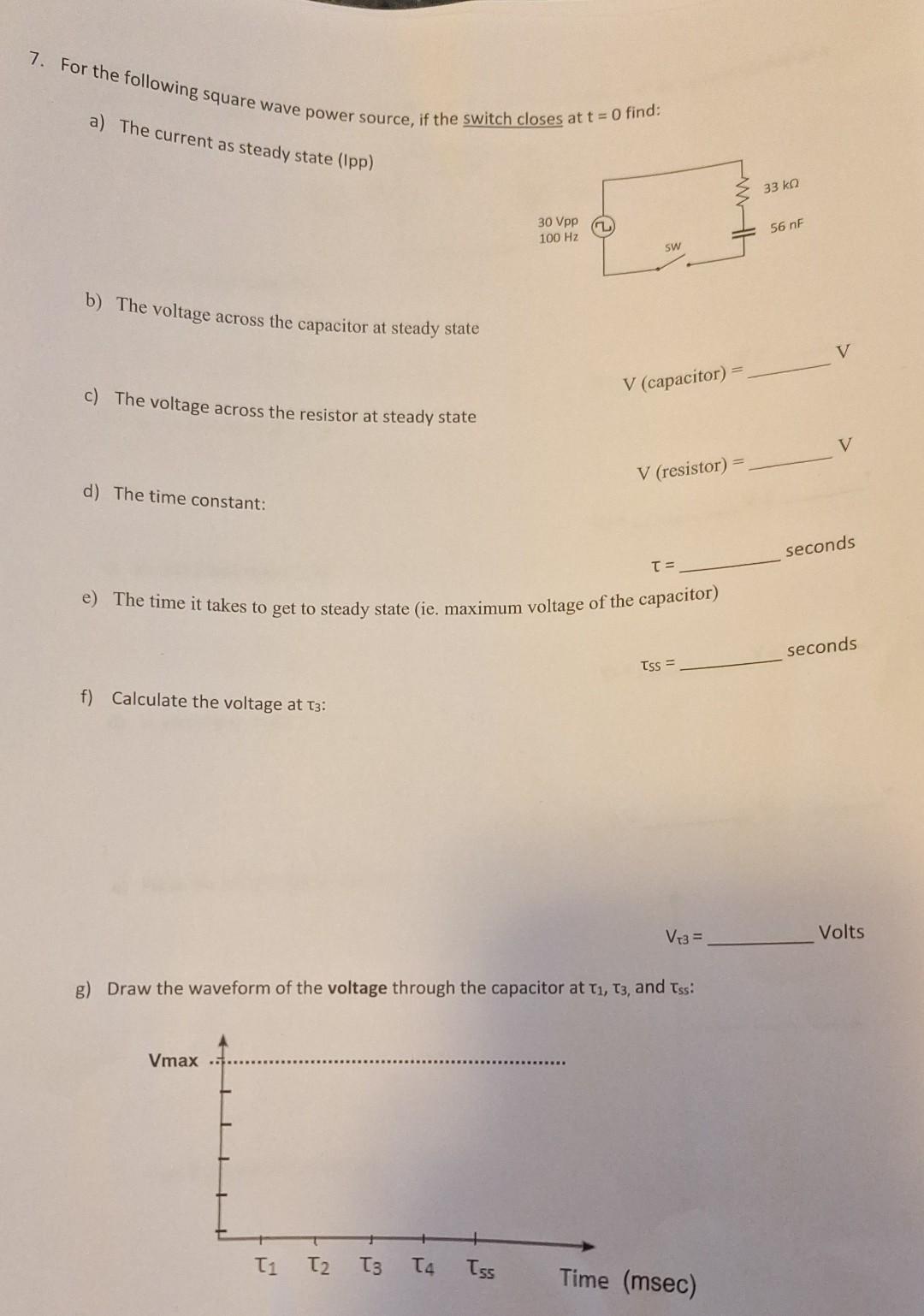 Solved 7. For the following square wave power source, if the | Chegg.com