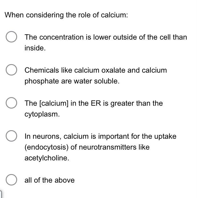 Solved When considering the role of calcium: The | Chegg.com