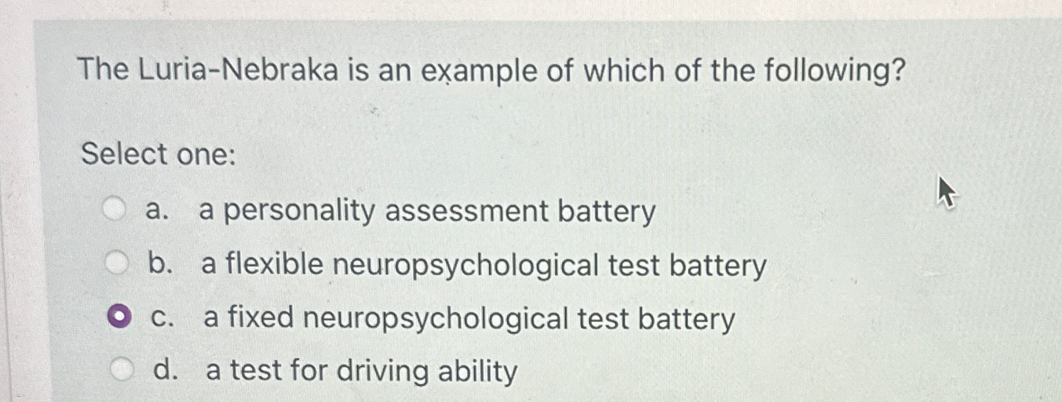 Solved The Luria-Nebraka is an example of which of the | Chegg.com