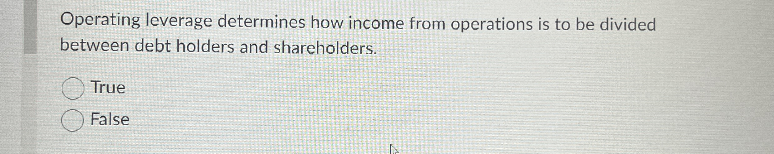 Solved Operating leverage determines how income from | Chegg.com