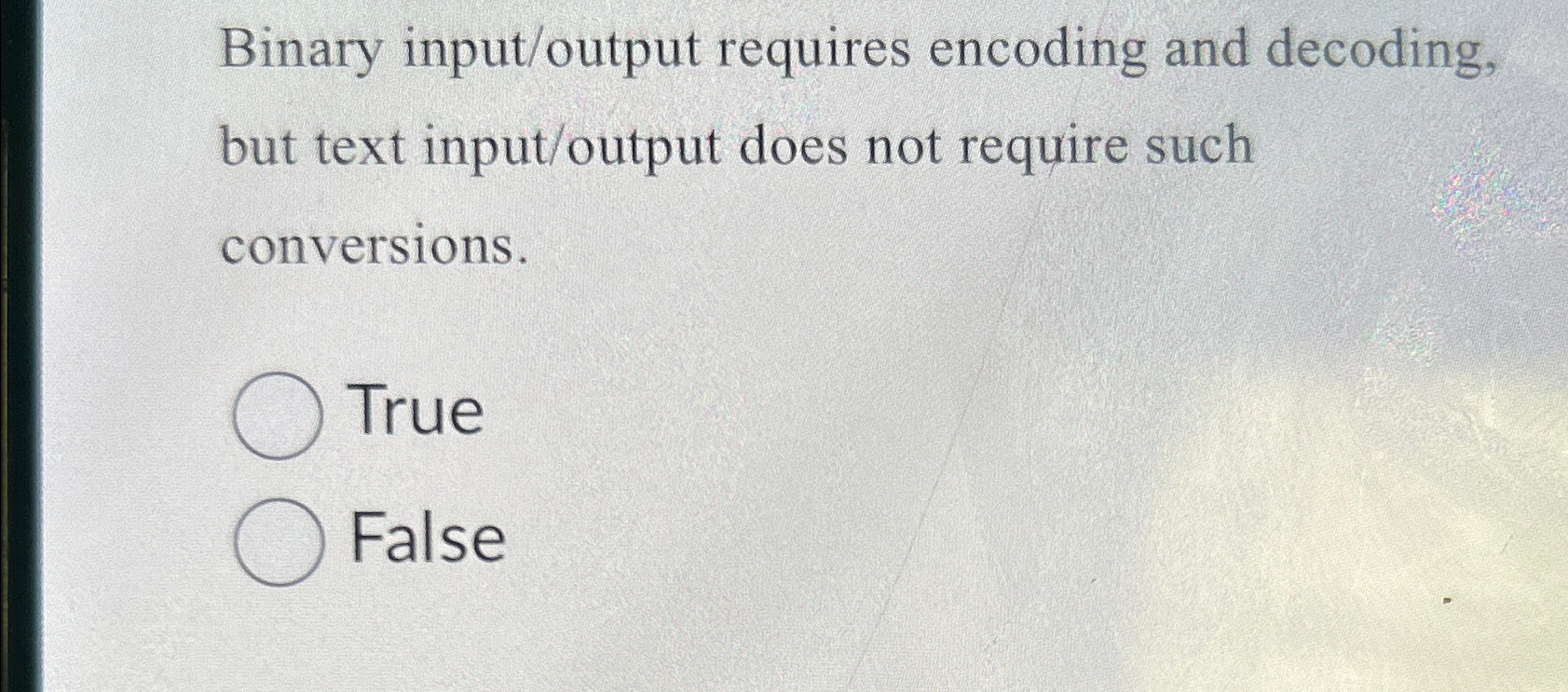Solved Binary Inputoutput Requires Encoding And Decoding
