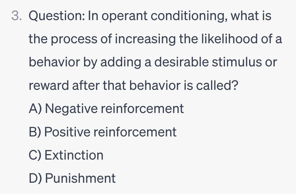 Solved 3. Question: In operant conditioning, what is the | Chegg.com
