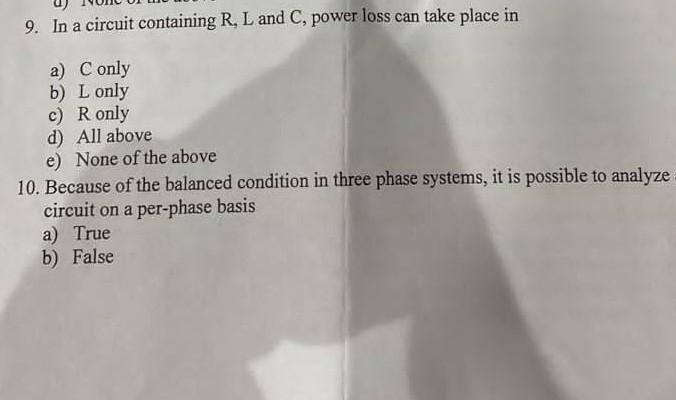 Solved 9. In a circuit containing R,L and C, power loss can | Chegg.com