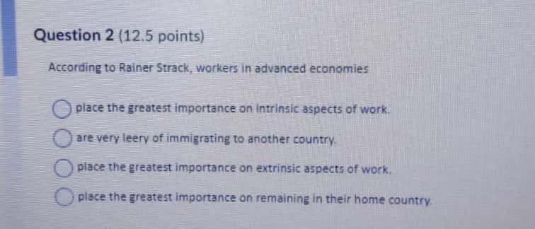 Solved According to Rainer Strack, workers in advanced | Chegg.com