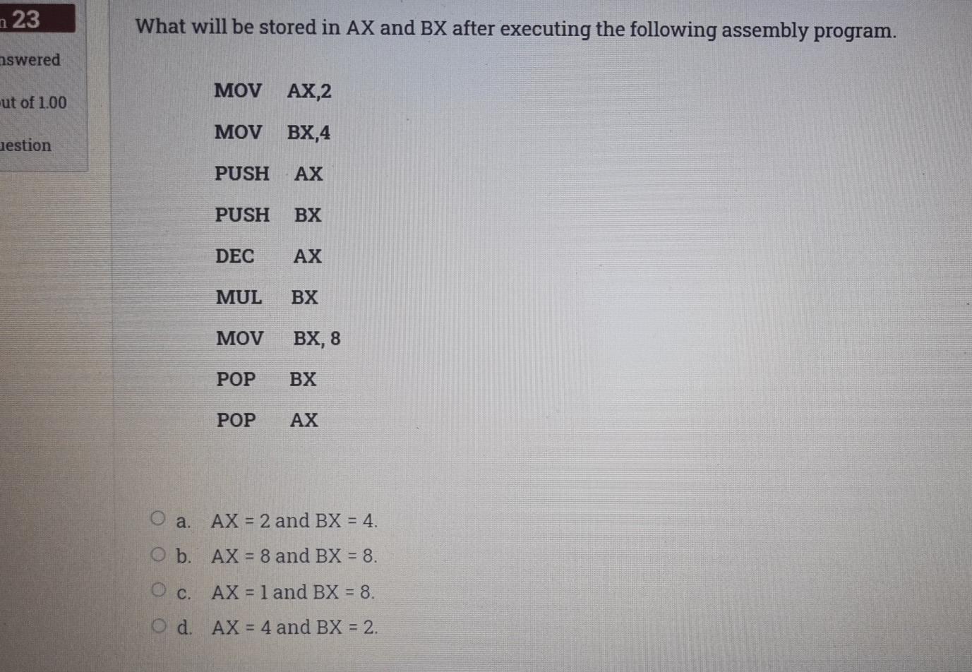 Solved n23 What will be stored in AX and BX after executing | Chegg.com
