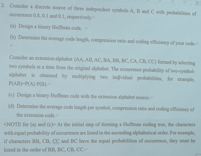 Solved Consider a discrete source of three independent | Chegg.com
