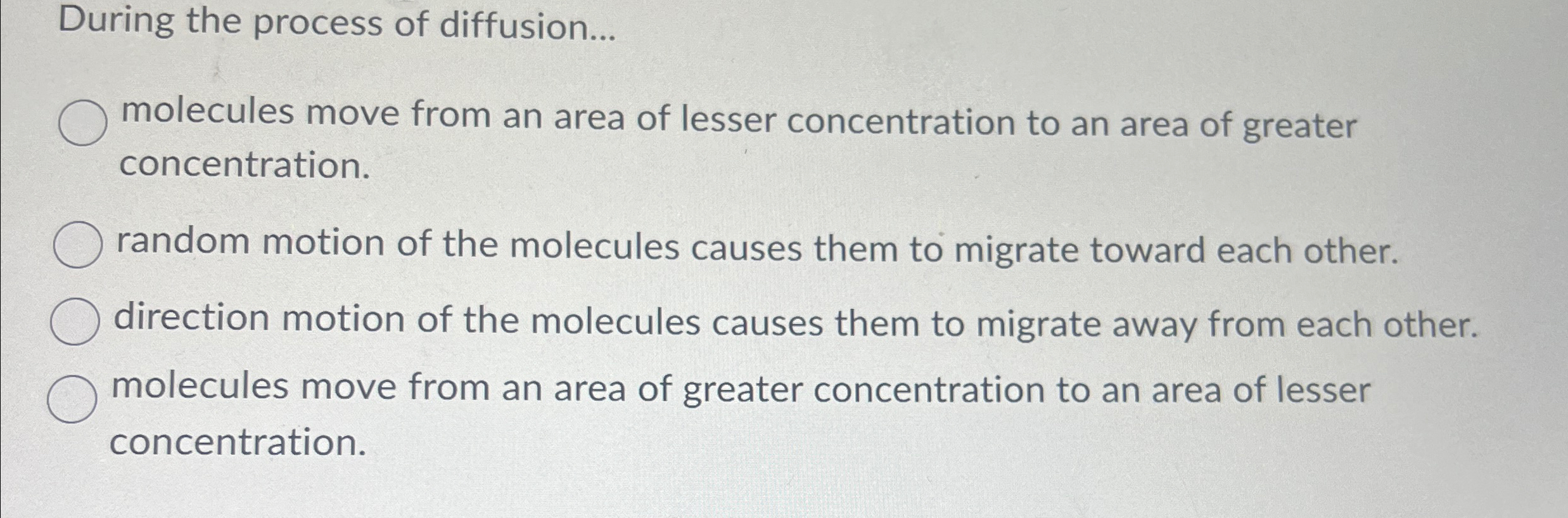 Solved During the process of diffusion...molecules move from | Chegg.com