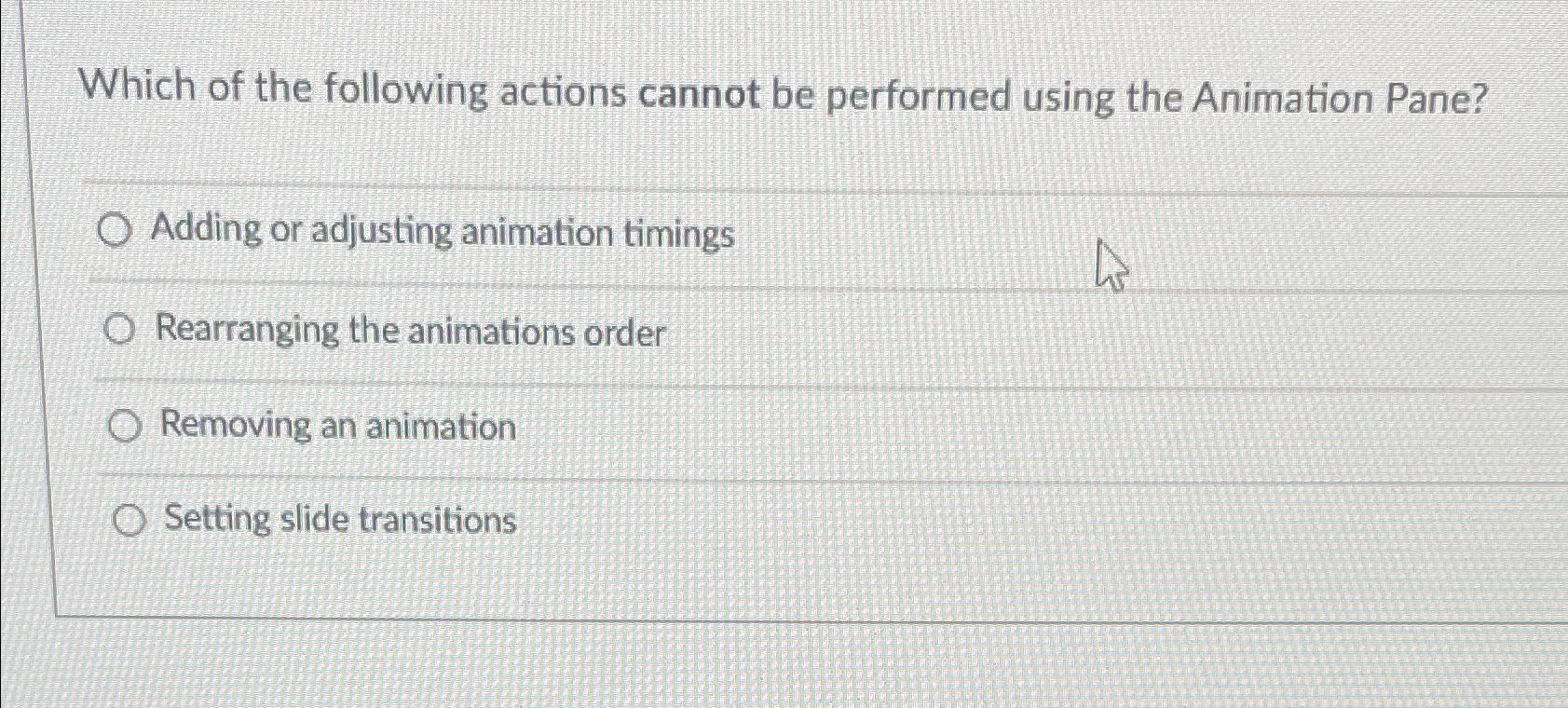 Solved Which of the following actions cannot be performed | Chegg.com