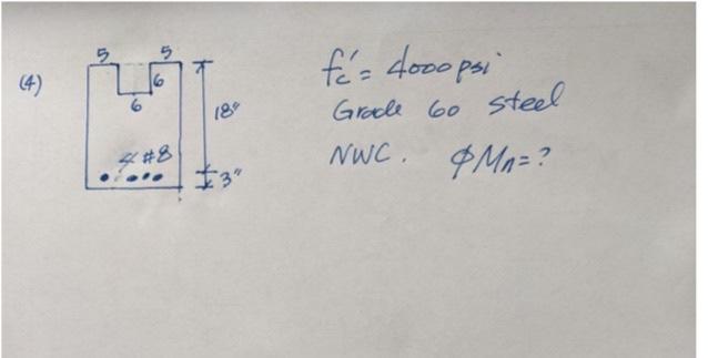 fc′=4000psi Grade 60 steel NWC. ϕMn= ? | Chegg.com
