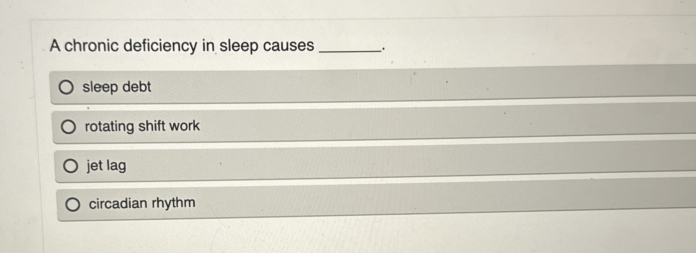 Solved A chronic deficiency in sleep causessleep | Chegg.com