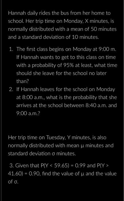 Solved Hannah daily rides the bus from her home to school. | Chegg.com