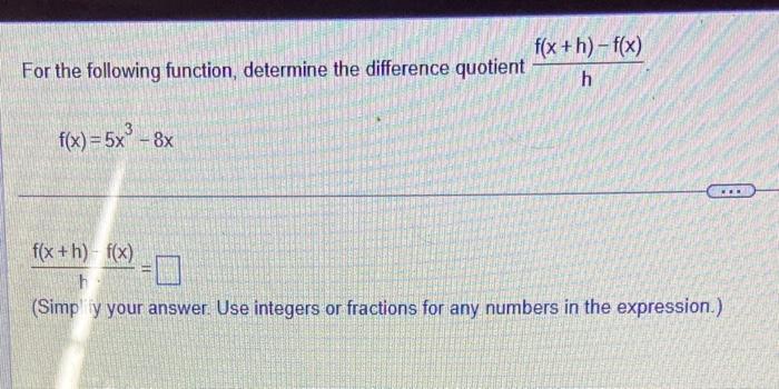 Solved For the following function, determine the difference | Chegg.com