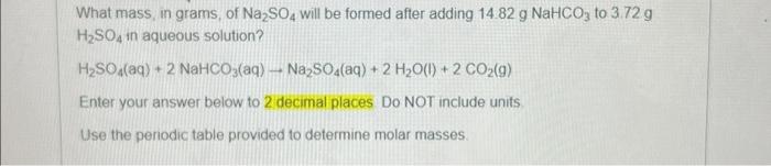 Solved What mass, in grams, of Na2SO4 will be formed after | Chegg.com