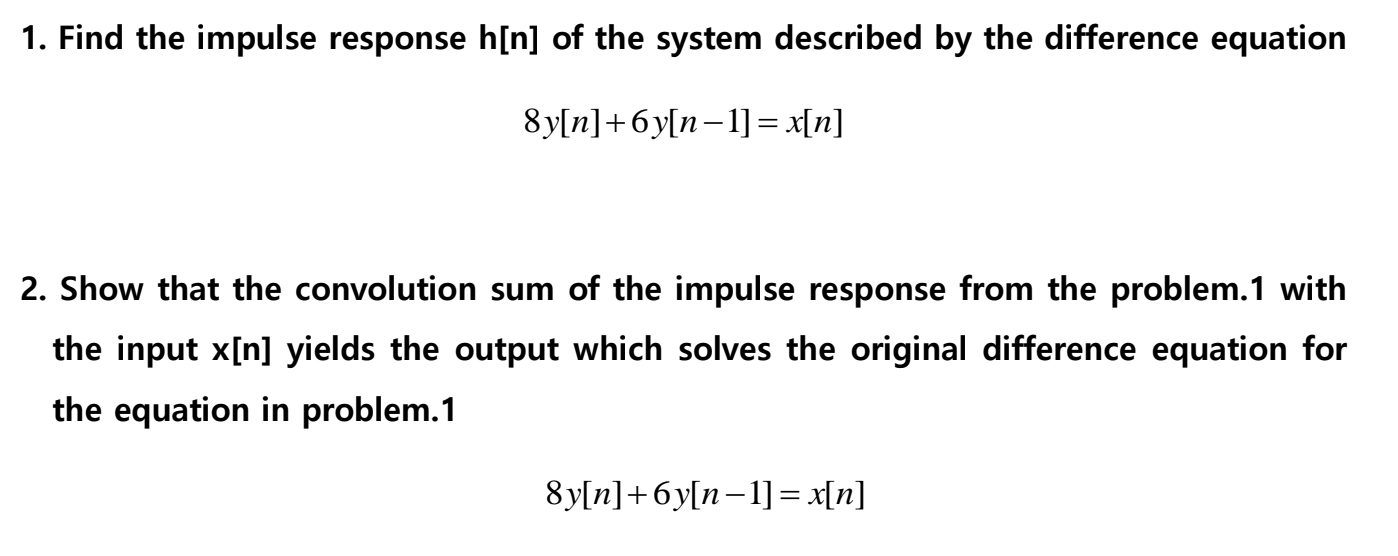 Solved Find the impulse response h[n] ﻿of the system | Chegg.com