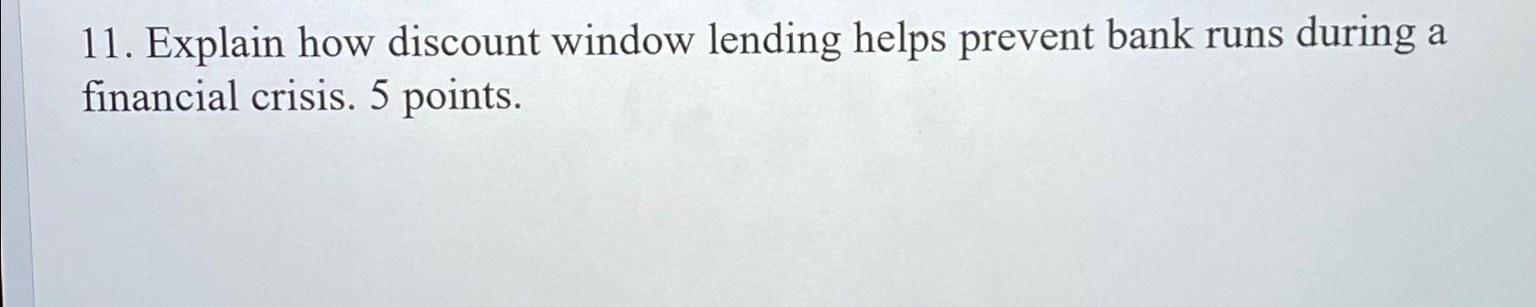 Solved Explain how discount window lending helps prevent | Chegg.com