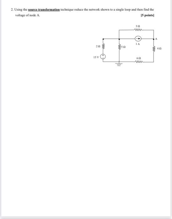 Solved 2 Using The Source Transformation Technique Reduce 3102