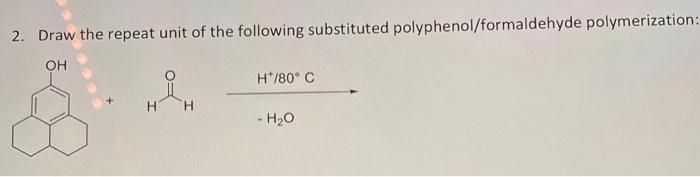 Solved 2. Draw the repeat unit of the following substituted | Chegg.com
