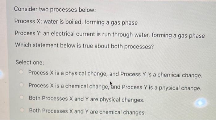 Solved Consider two processes below: Process X: water is | Chegg.com