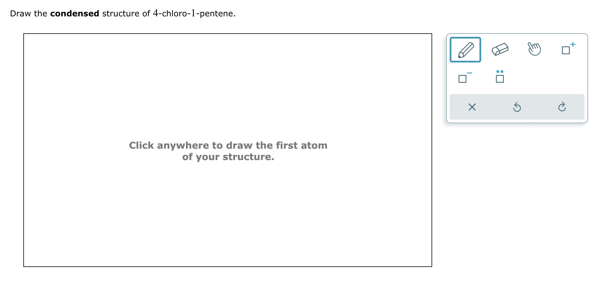 Solved Draw the condensed structure of 4-chloro-1-pentene. | Chegg.com