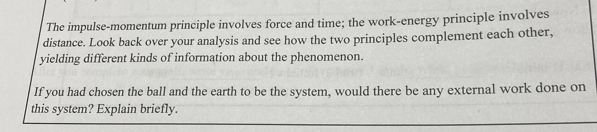Solved The impulse-momentum principle involves force and | Chegg.com