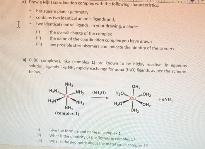 Solved a) Draw a Ni(II) coordination complex with the | Chegg.com
