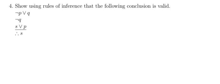 Solved 4. Show using rules of inference that the following | Chegg.com