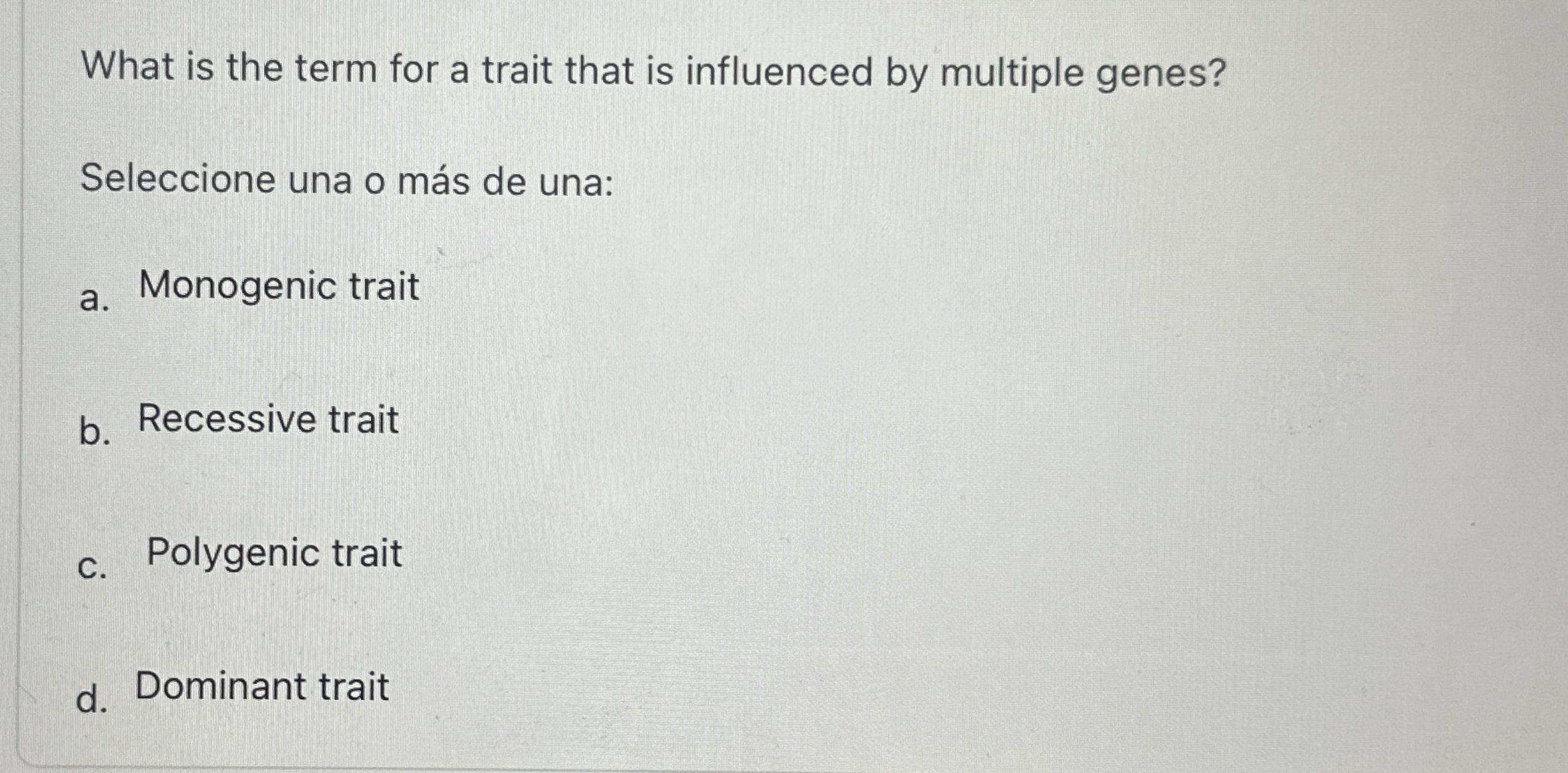 Solved What is the term for a trait that is influenced by | Chegg.com