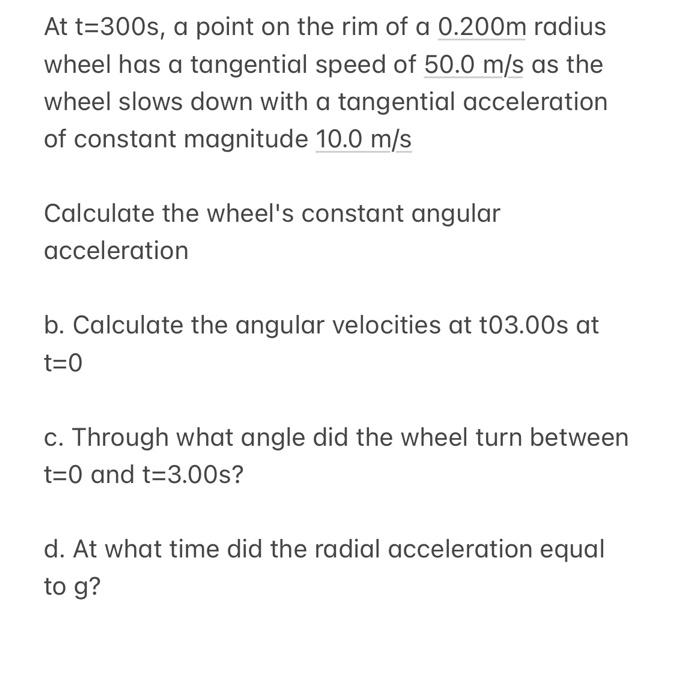 Solved At t=300 s, a point on the rim of a 0.200 m radius | Chegg.com