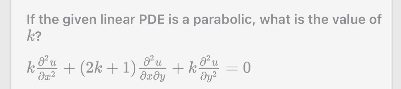 Solved If the given linear PDE is a parabolic, what is the | Chegg.com