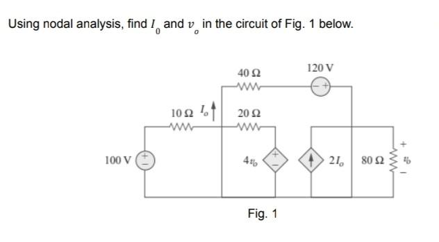 Solved Using nodal analysis, find I0 and vo in the circuit | Chegg.com