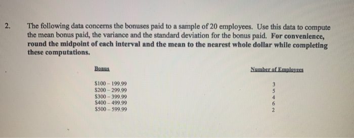 Solved 2. The following data concerns the bonuses paid to a | Chegg.com