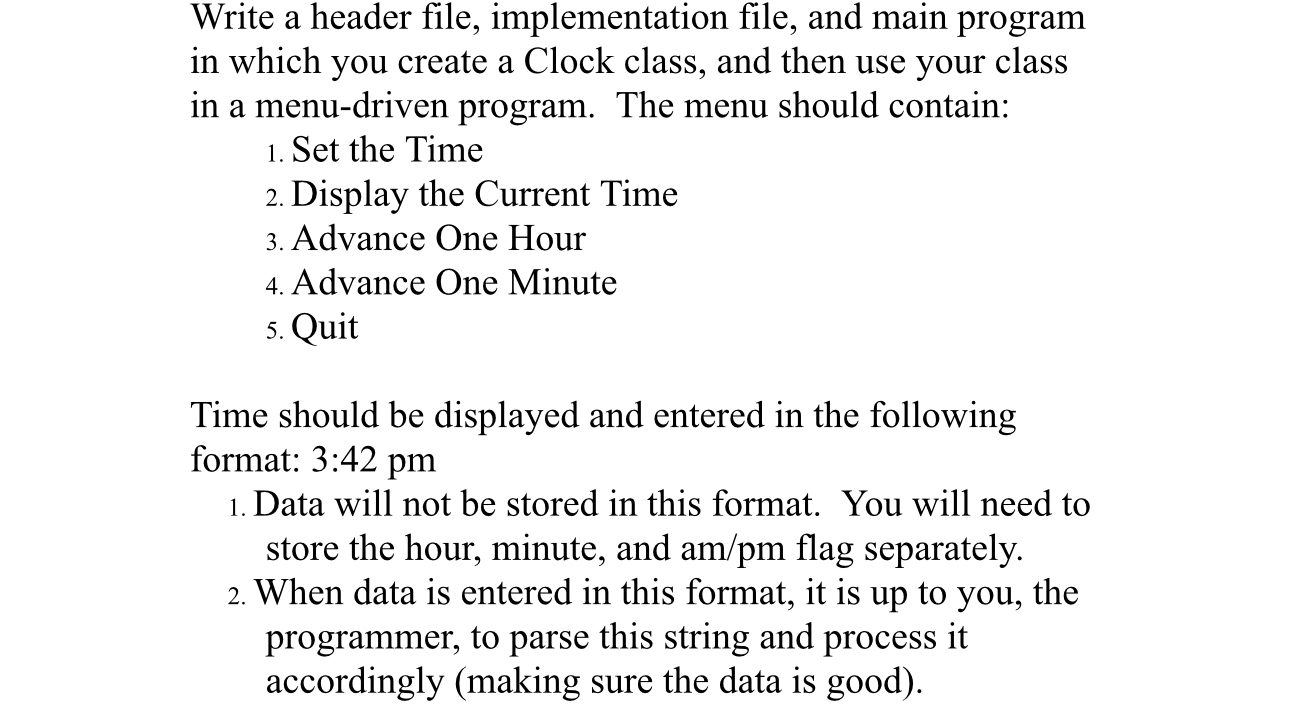 Solved Write a header file, implementation file, and main | Chegg.com