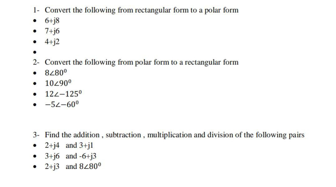 Solved 1- Convert the following from rectangular form to a | Chegg.com Solved 1- Convert the following from rectangular form to a | Chegg.com