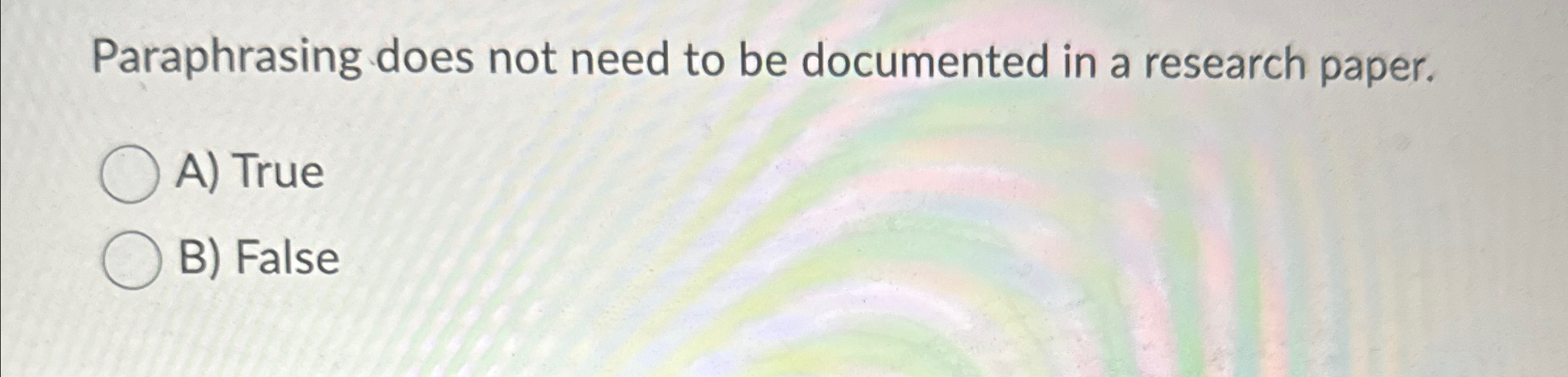 Solved Paraphrasing does not need to be documented in a | Chegg.com