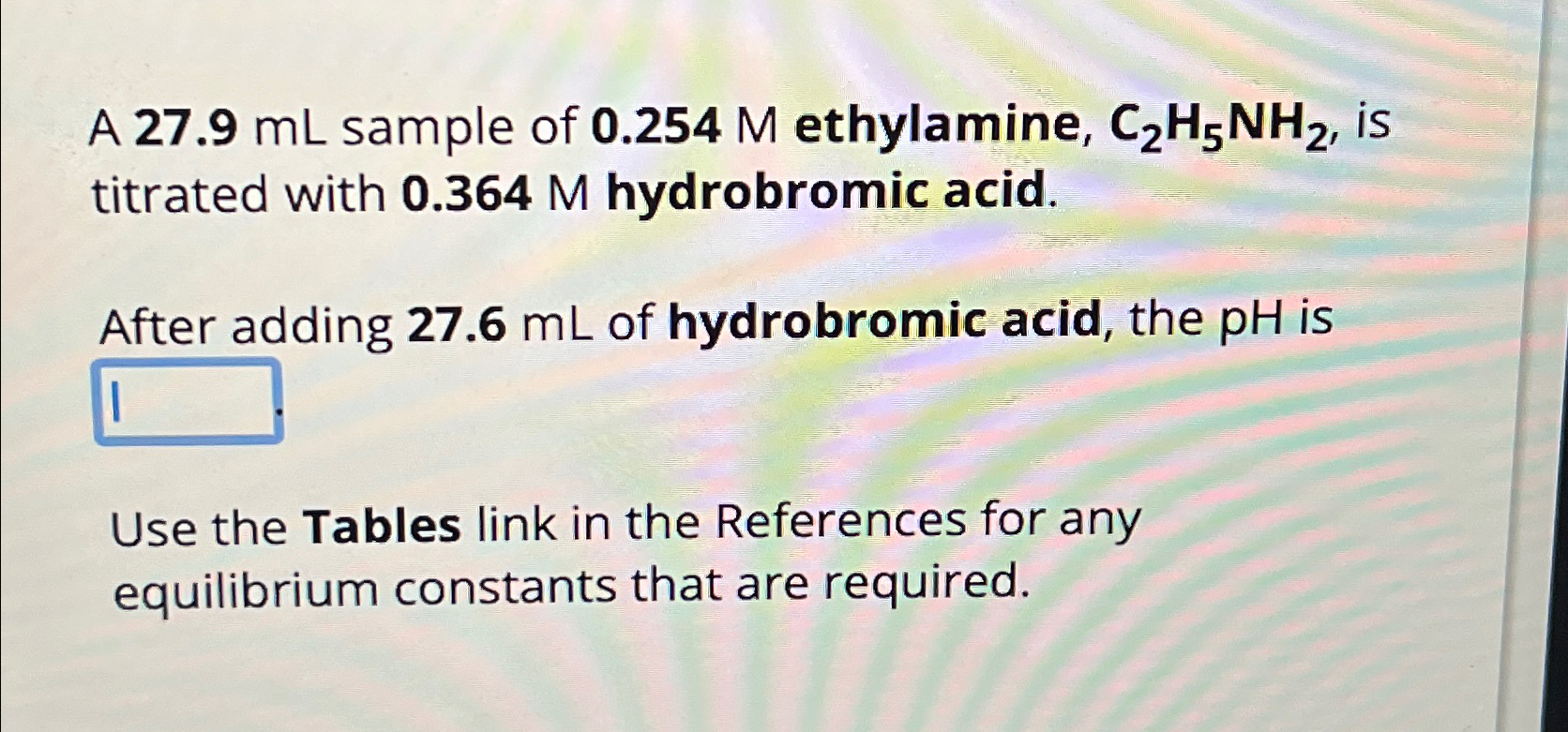 Solved A 27.9mL ﻿sample of 0.254M ﻿ethylamine, C2H5NH2, ﻿is | Chegg.com