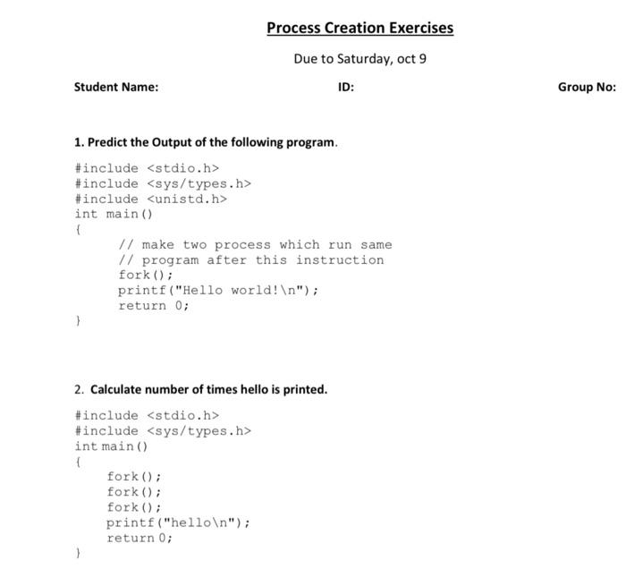 Solved Process Creation Exercises Due to Saturday, oct 9 ID: | Chegg.com