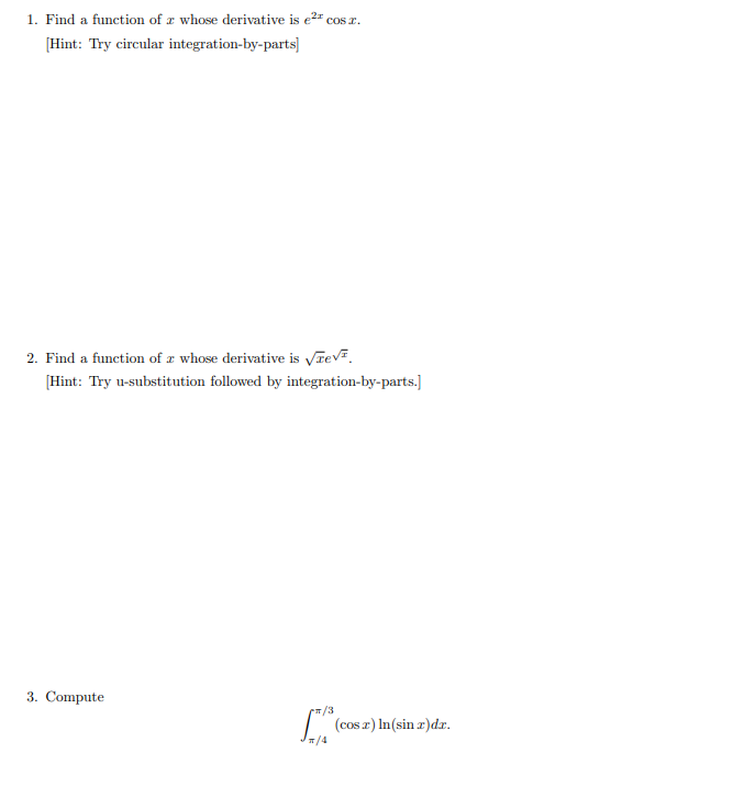Solved Find a function of x ﻿whose derivative | Chegg.com