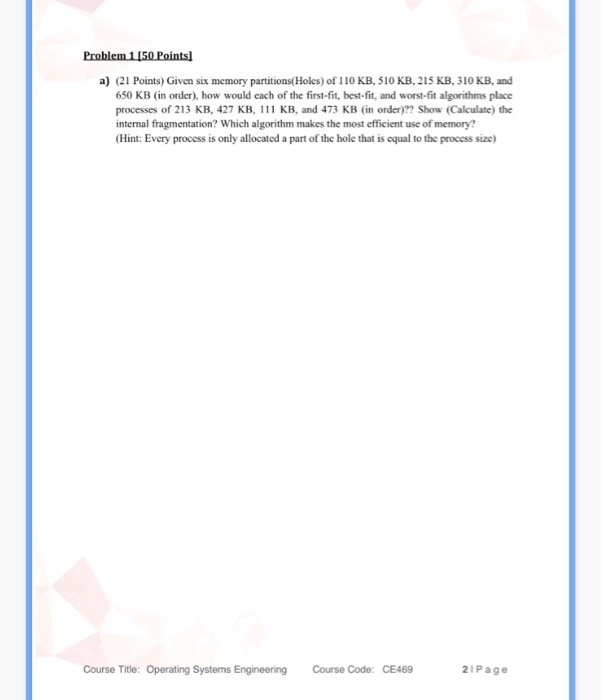 Solved Problem 1 [50 Points) a) (21 Points) Given six memory | Chegg.com